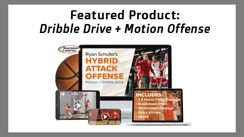 Dribble Drive Motion Offense with Diagrams, Animations, and Video